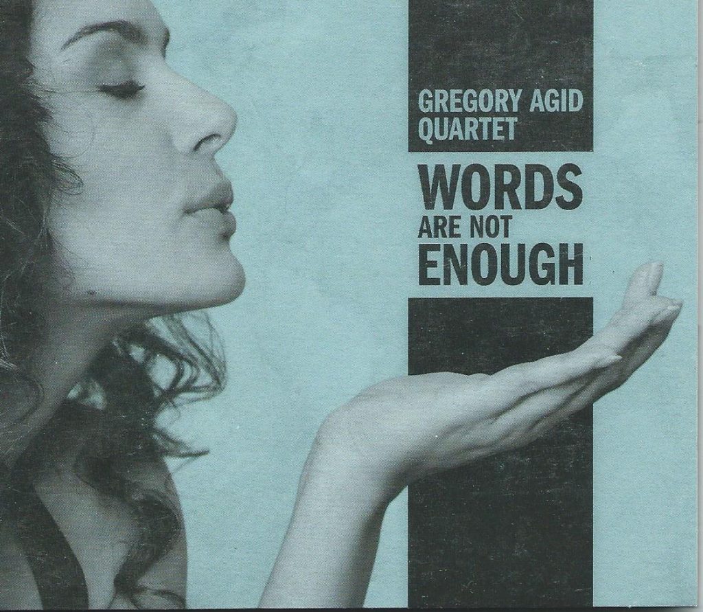 Gregory Agid Quartet – Words Are Not Enough | Louisiana Music Factory